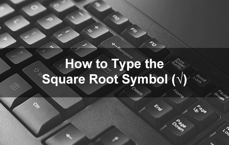 How To Type The Square Root Symbol I Am Filipino